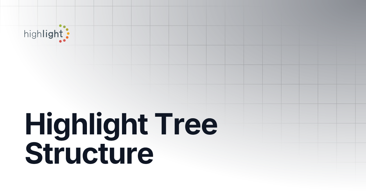 Highlight Tree Structure | Highlight Help & Support