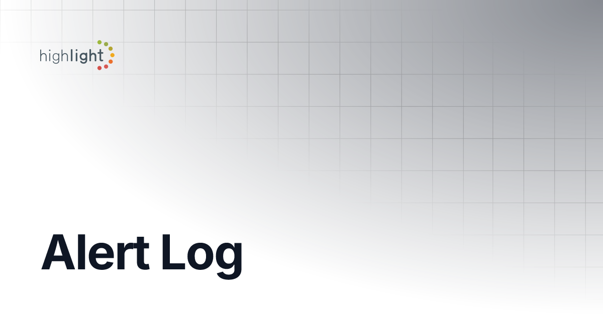 Alert Log | Highlight Help & Support